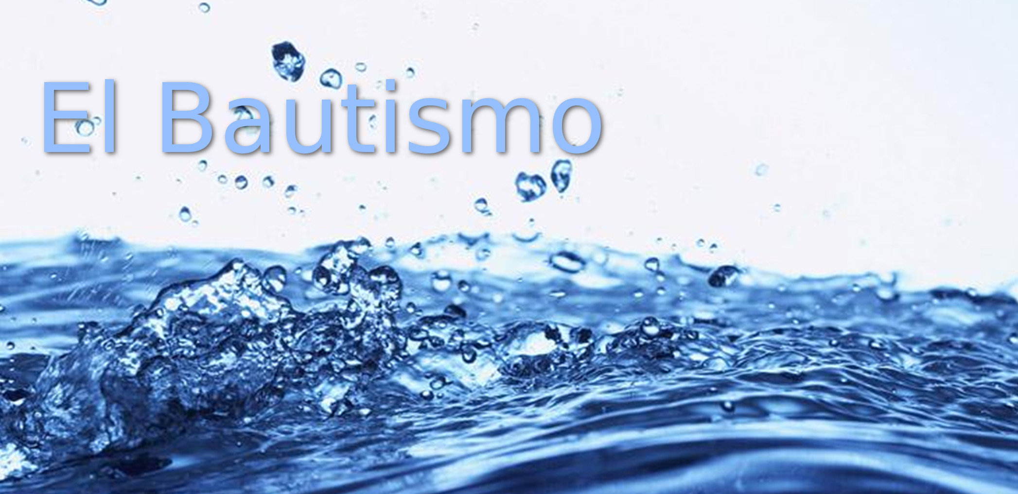 Bautismo | CCVA Comunidad Cristiana Vida Abundante Alcobendas